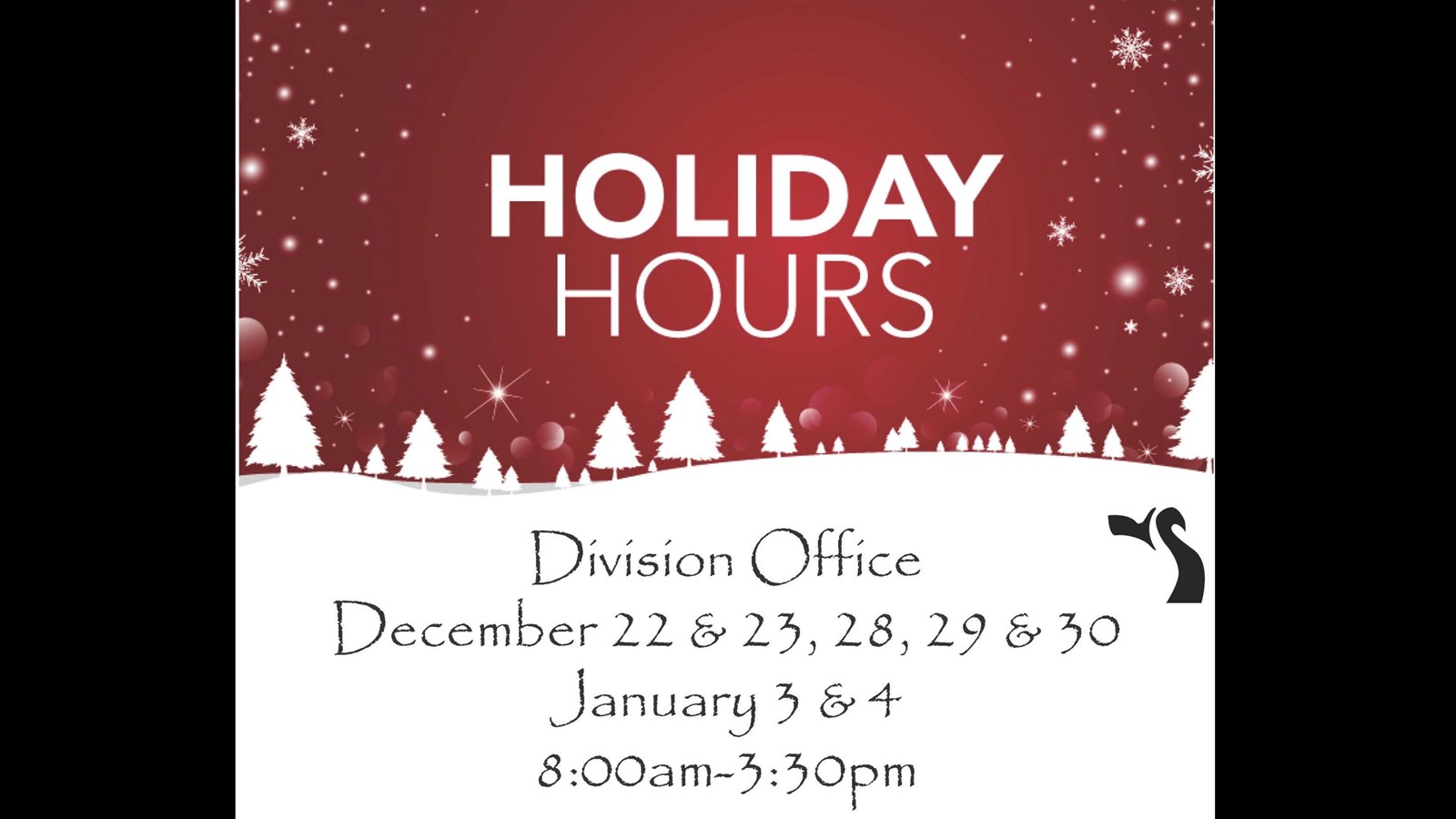 Holiday Hours - Division Office